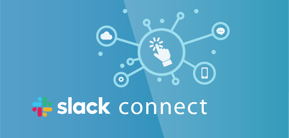 How Slack Connect Impacts External Collaboration